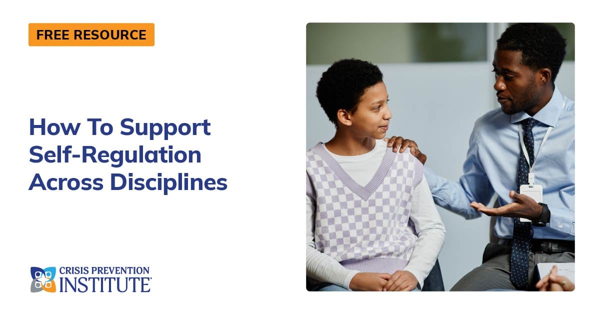 How To Support Self-Regulation Across Disciplines | Crisis Prevention ...
