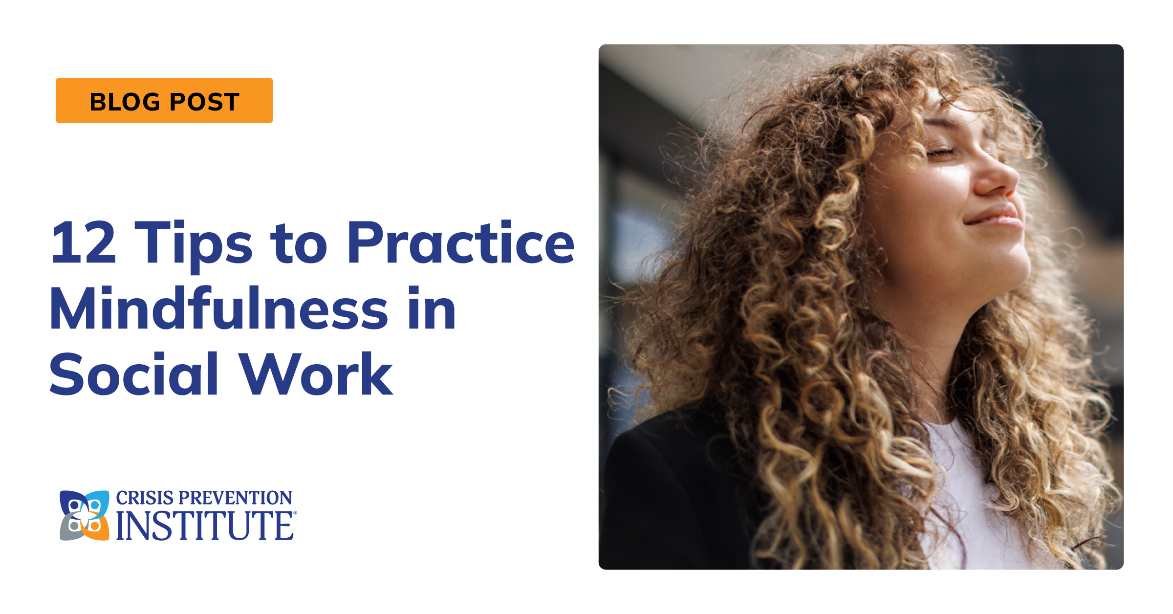 12 Tips to Practice Mindfulness in Social Work | Crisis Prevention ...