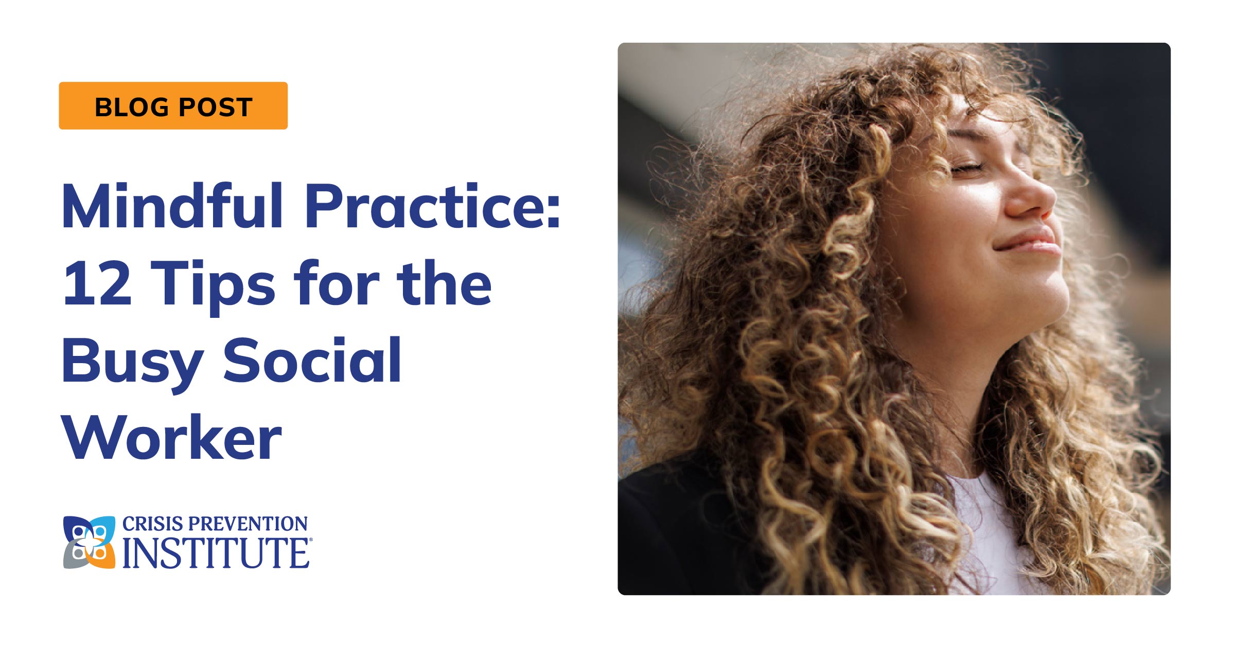 Mindful Practice: 12 Tips for the Busy Social Worker | Crisis ...