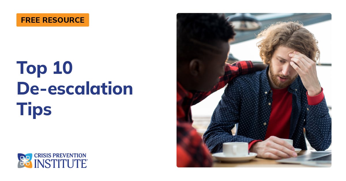 Top 10 De-escalation Tips | Crisis Prevention Institute (CPI)