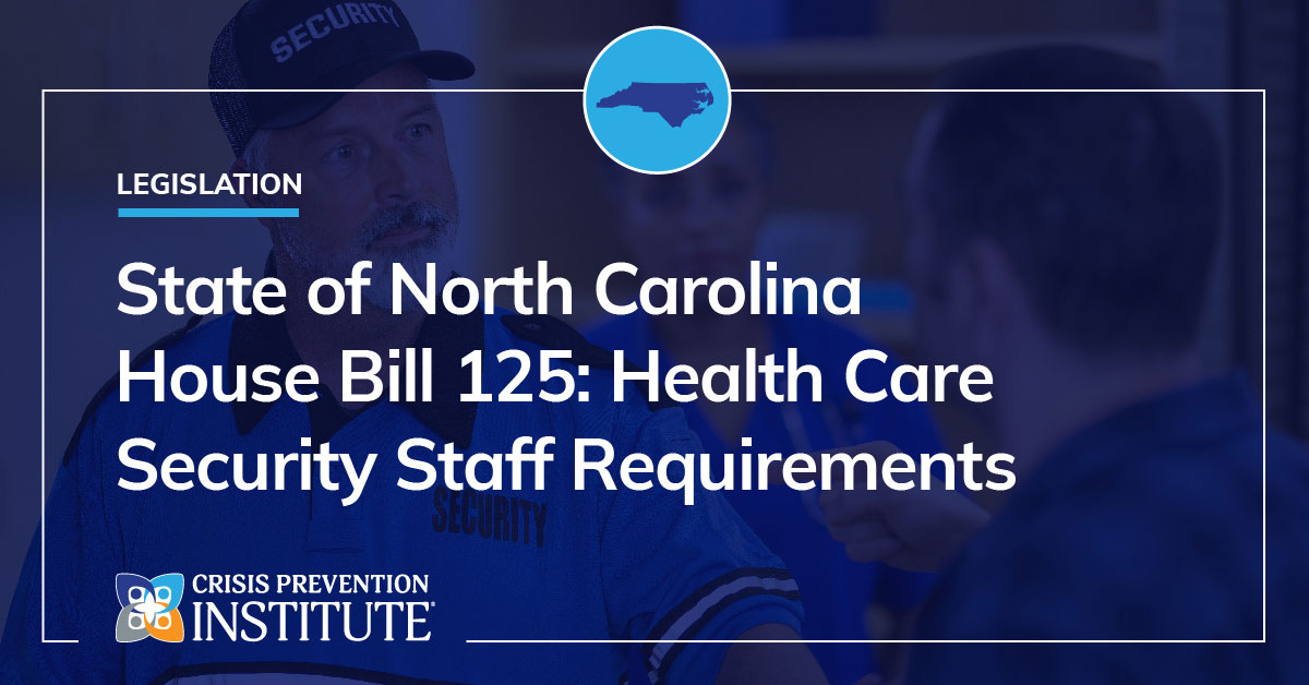 State of North Carolina House Bill 125: Health Care Security Staff ...