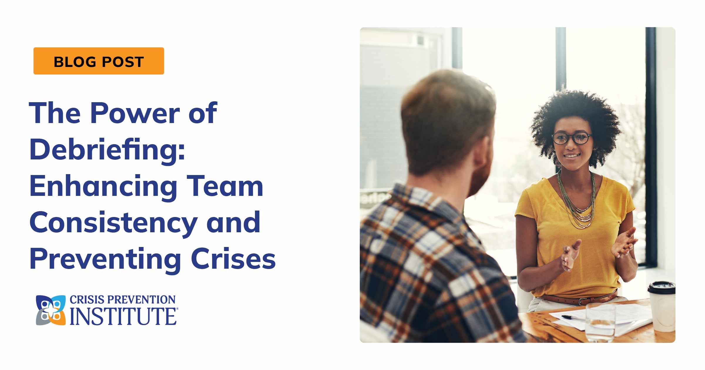 The Power of Debriefing Techniques to Enhance Team Consistency and ...