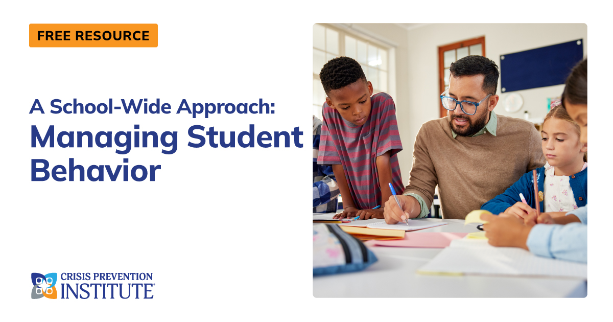 Managing Student Behavior | Crisis Prevention Institute (CPI)