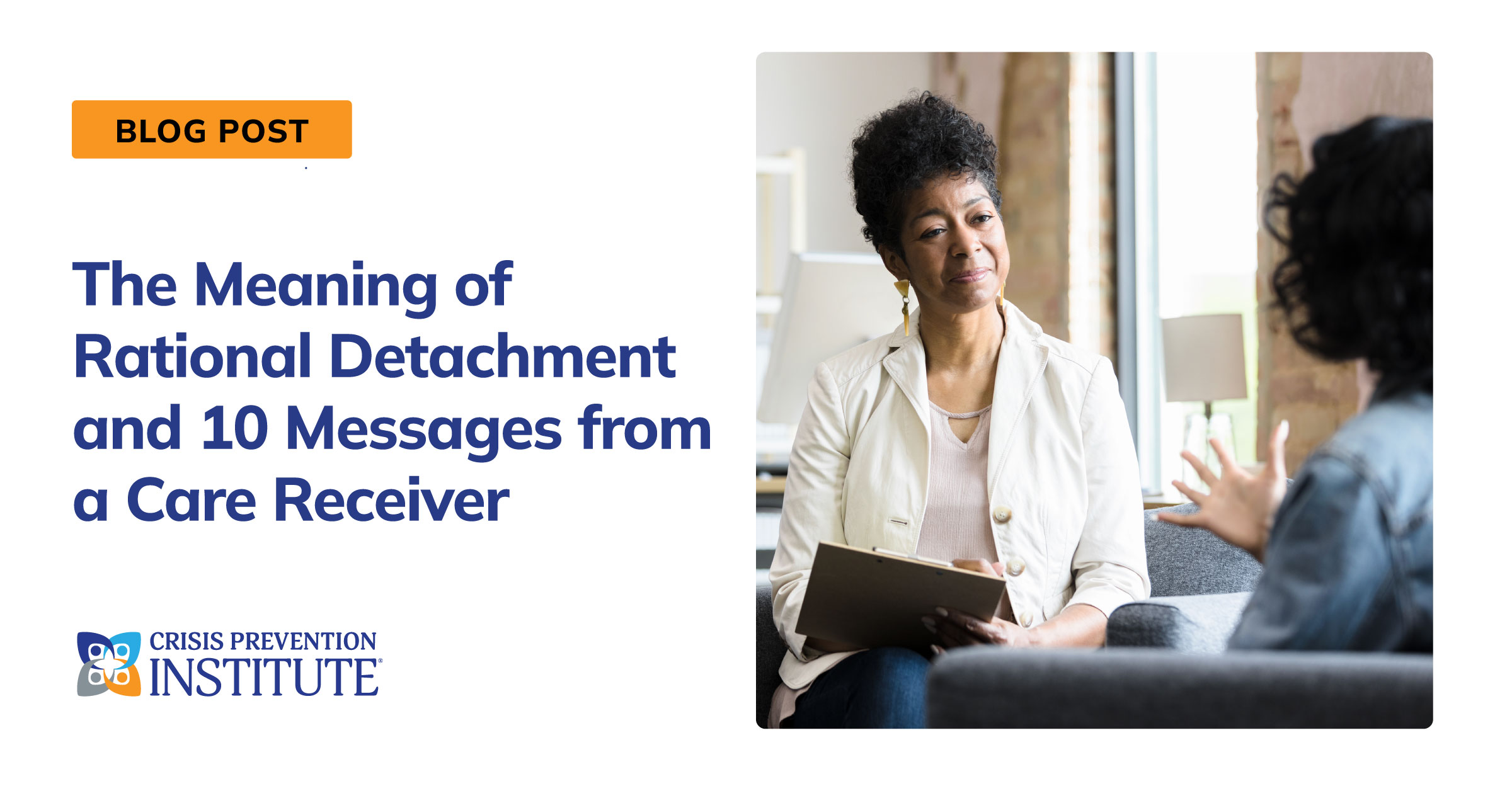 The Meaning of Rational Detachment and 10 Messages from a Care Receiver ...