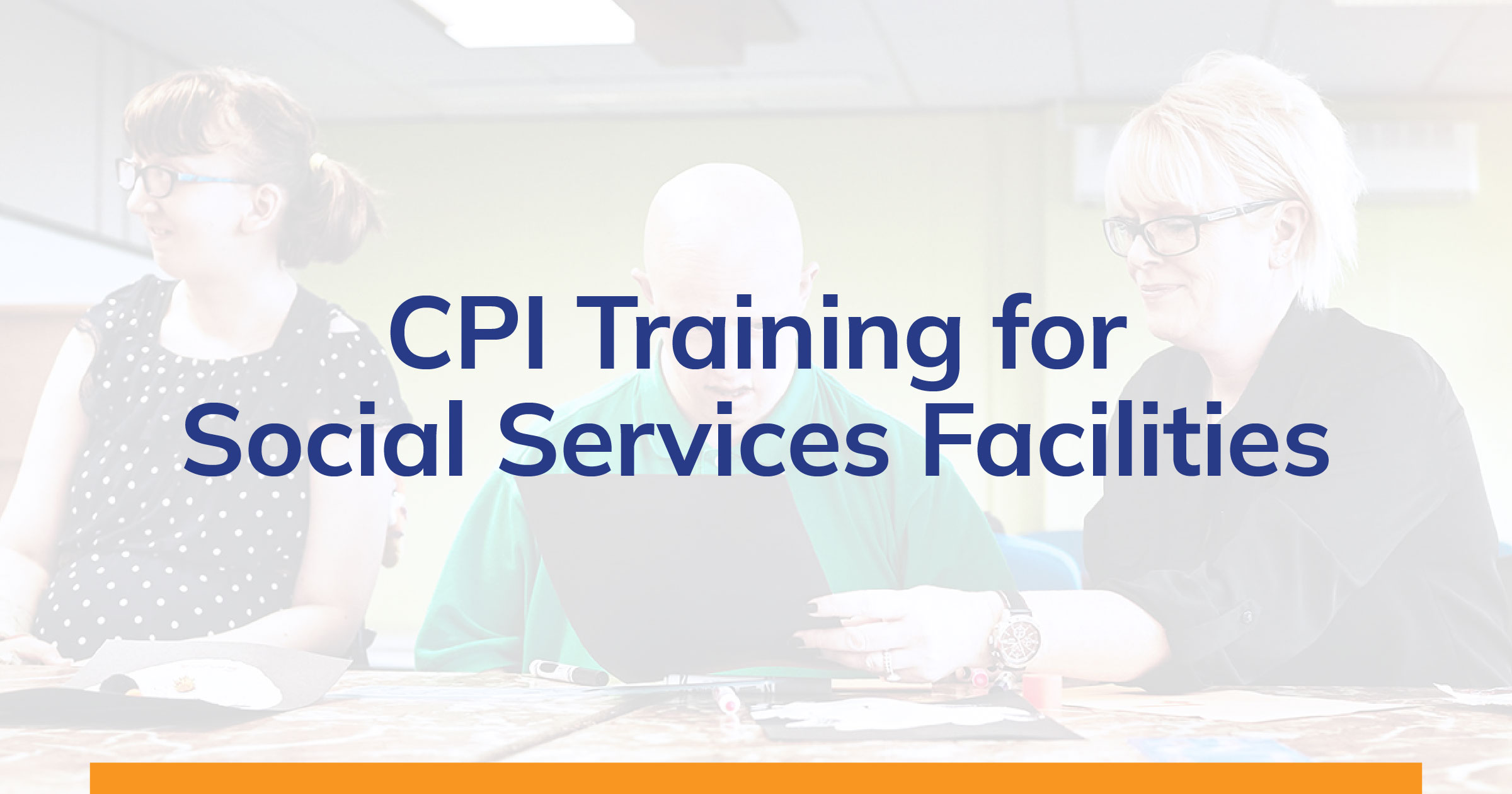 CPI Training for Social Services | Crisis Prevention Institute (CPI)