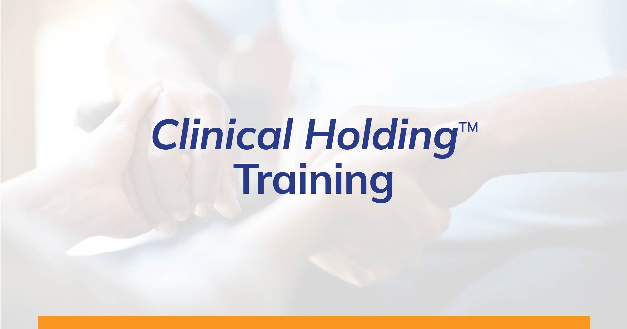 Clinical Holding Training | Crisis Prevention Institute (CPI)