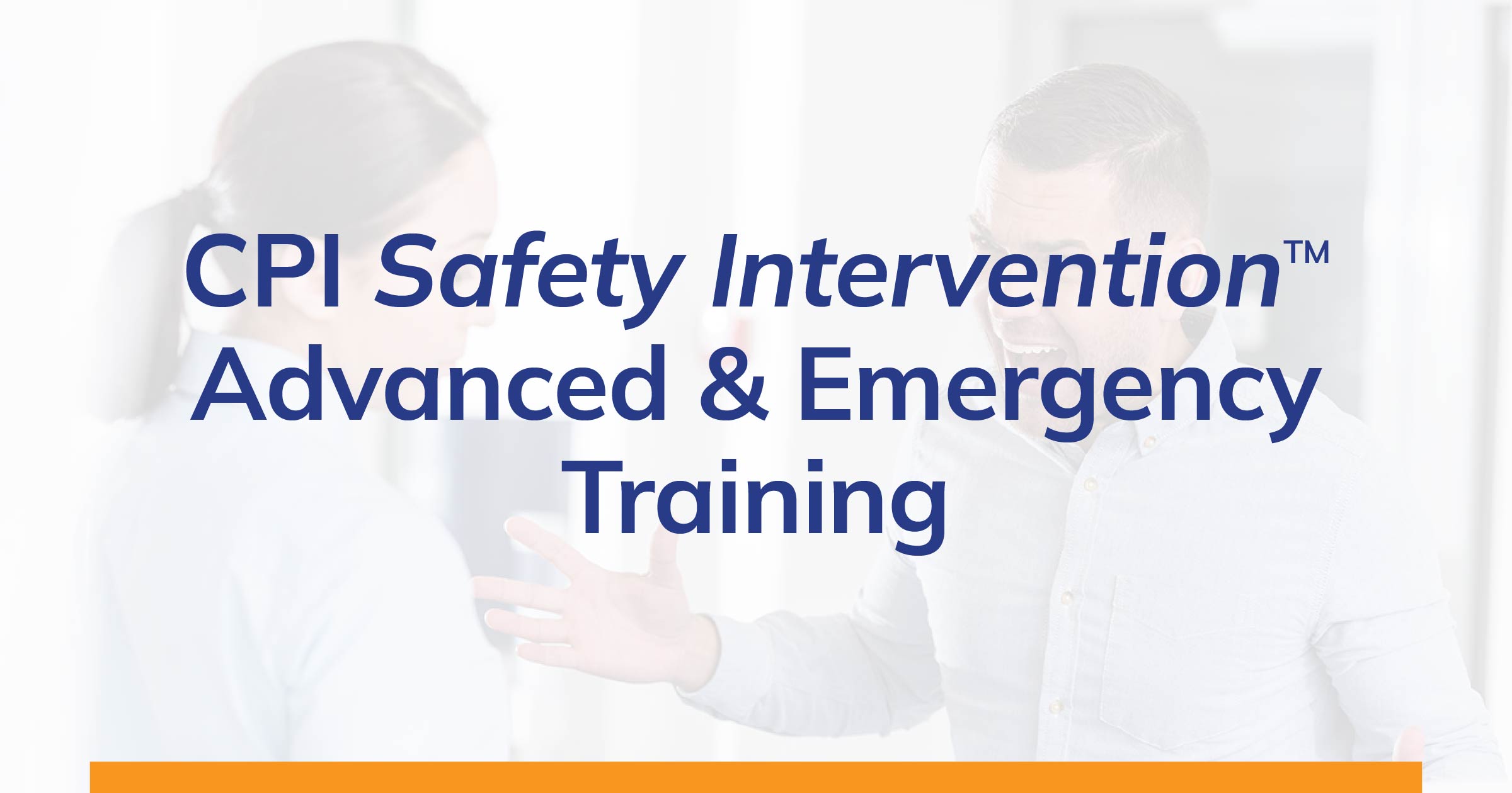 Safety Intervention Advanced or Advanced and Emergency Training ...