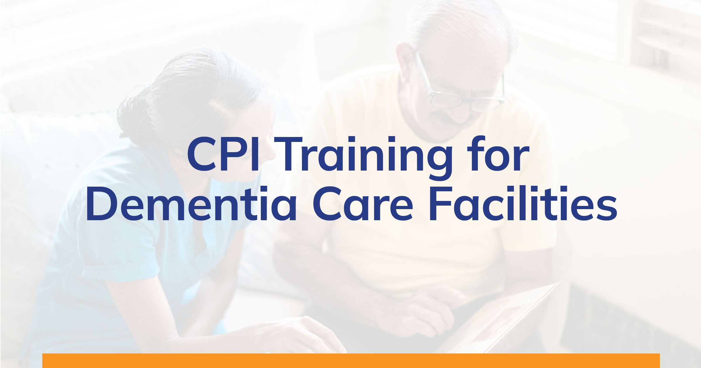 Training for Dementia Care Providers | CPI Industries | Crisis ...