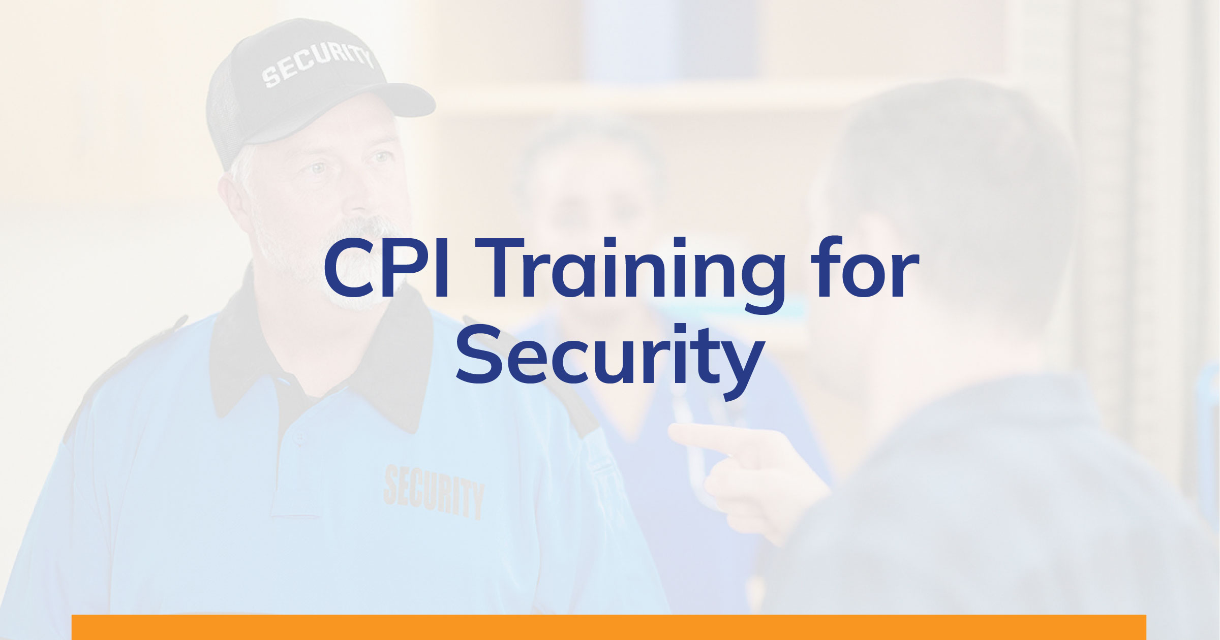 Training for Security Personnel | CPI Industries | Crisis Prevention ...