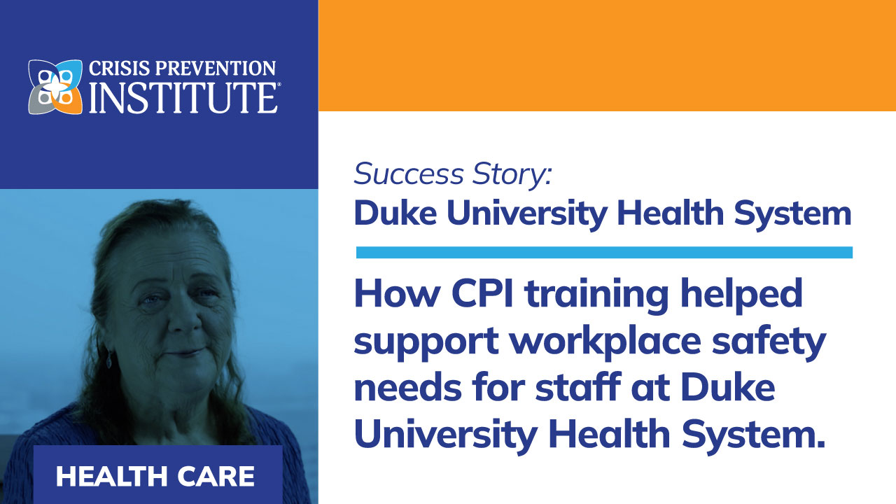 How CPI Training Helped Support Workplace Safety at Duke University ...