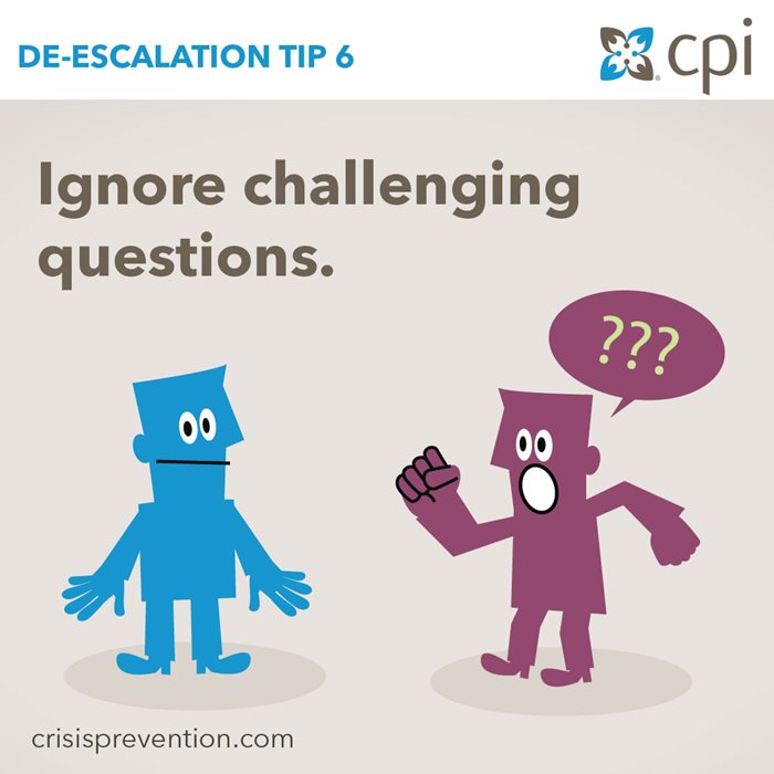 De-Escalation Tip of the Day: Ignore Challenging Questions | Crisis ...